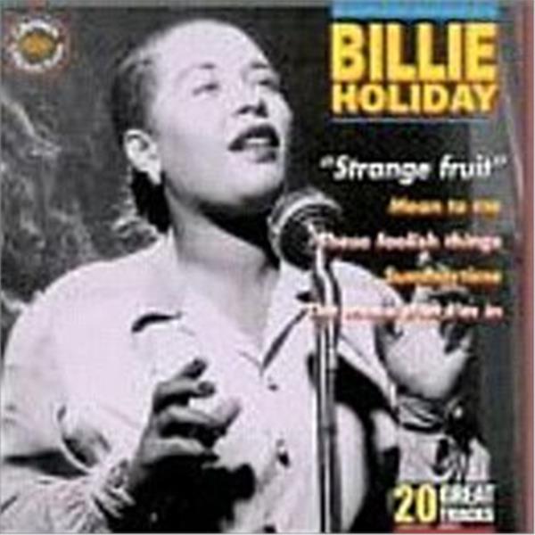 Billy Holiday "Strange Fruit"