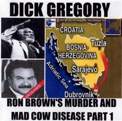 Dick Gregory "Ron Brown's Murder & Mad Cow Disease" #1