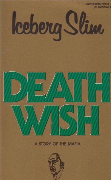 Iceberg Slim Death Wish Book