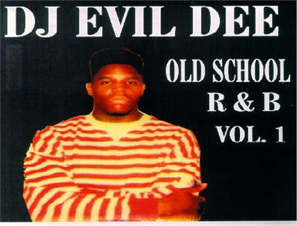 Evil Dee "Old School R&B"