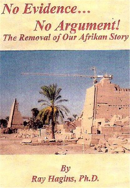 Ray Hagins "No Evidence ...No Argument!"