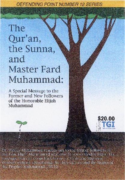 The Qur'an, The Sunnah and Master Fard Muhammad