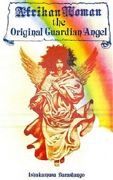Afrikan Woman the Original Guardian Angel
