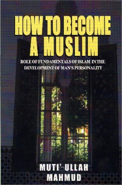 HOW TO BECOME A MUSLIM Book
