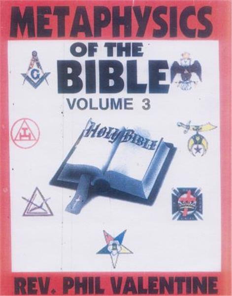 Rev. Phil Valentine: Metaphysics of the Bible Pt. 3