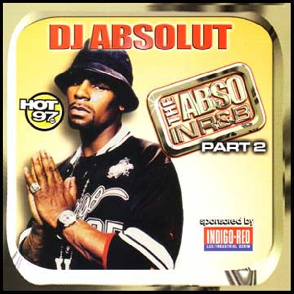 DJ Absolut "The Abso In R&B #2"