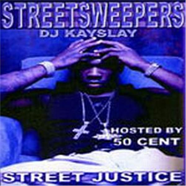 DJ Kay Slay "Street Justice"
