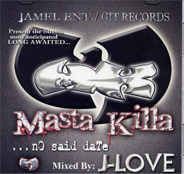 DJ J-Love "Masta Killa ...no said date"