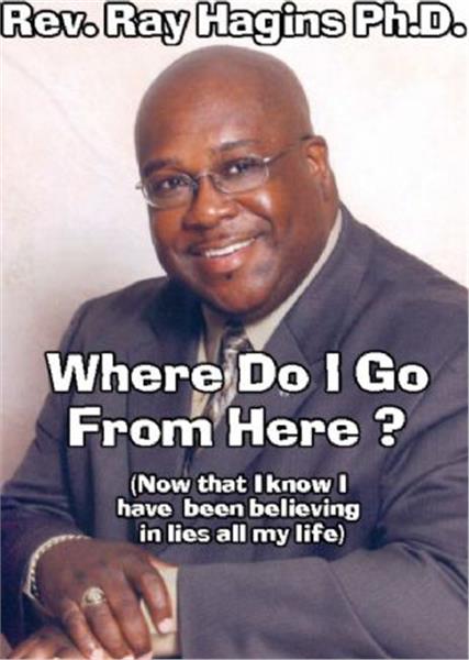 Rev. Ray Hagins "Where Do I Go From Here?"